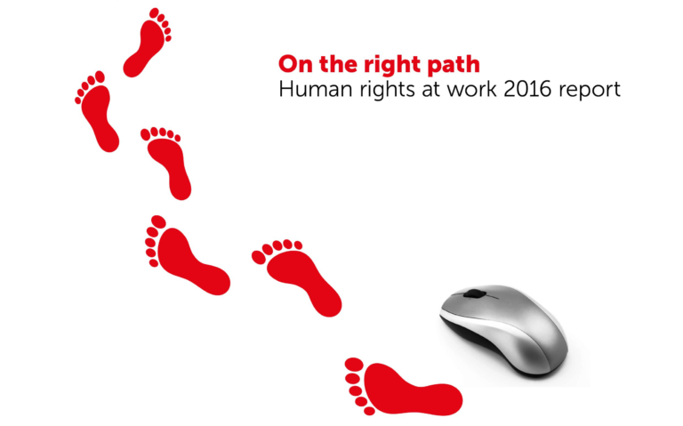On the Right Path: Human Rights at Work 2016 Report - Business and ...